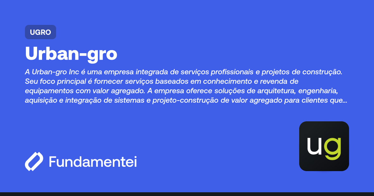 UGRO - Urban-gro | Sobre | Fundamentei