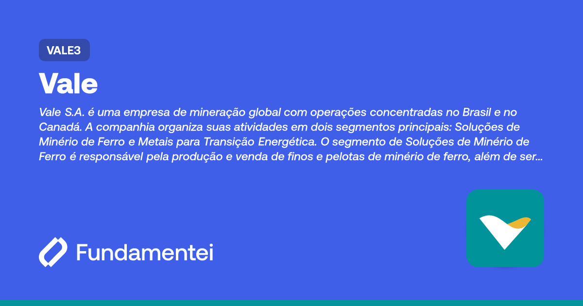 VALE3 - Vale | Sobre | Fundamentei