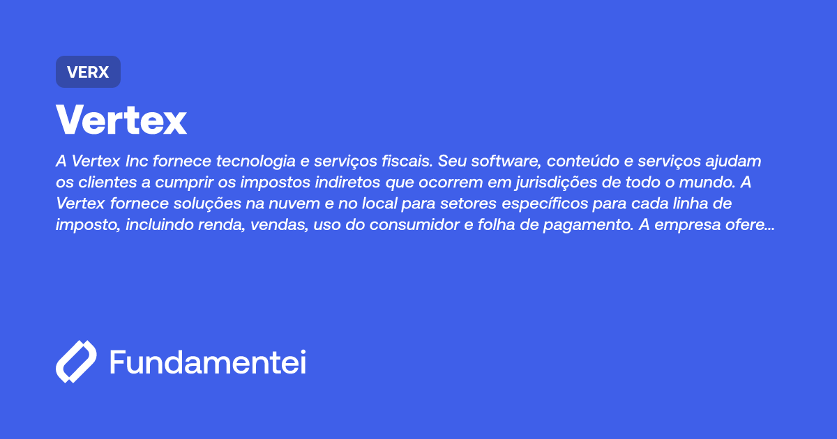 VERX - Vertex | Fundamentei