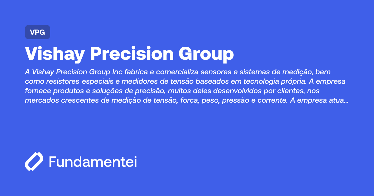 VPG - Vishay Precision Group | Fundamentei