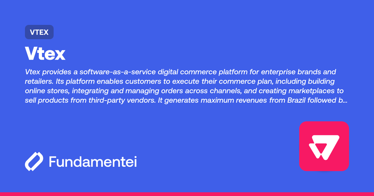 VTEX - Vtex | Fundamentei