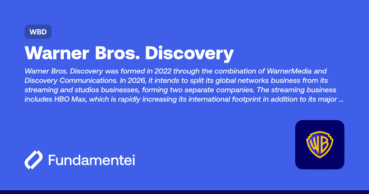 WBD - Warner Bros. Discovery | Fundamentei