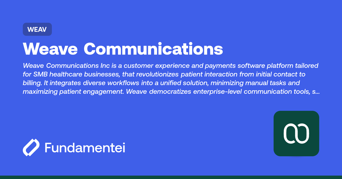 WEAV - Weave Communications | KPIs | Fundamentei
