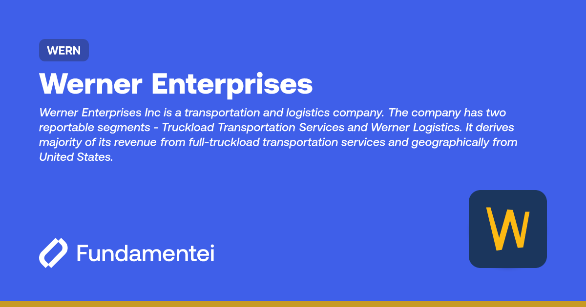 WERN - Werner Enterprises | Fundamentei