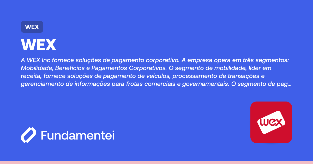 WEX - WEX | Fundamentei