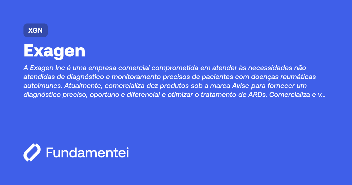 XGN - Exagen | Fundamentei