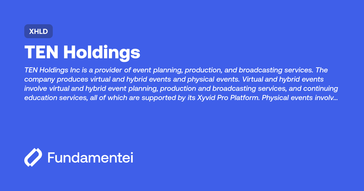 XHLD - TEN Holdings | Fundamentei