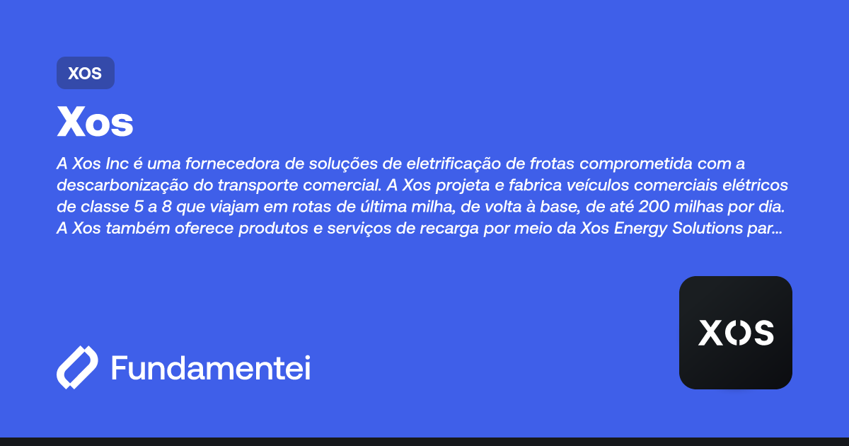 XOS - Xos | Fundamentei