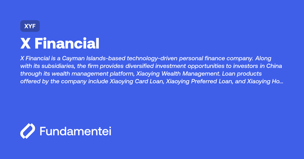 XYF - X Financial | Fundamentei