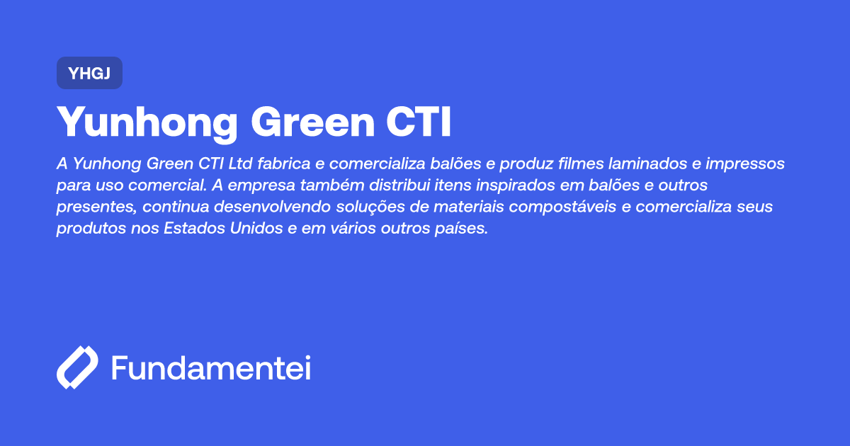 YHGJ - Yunhong Green CTI | Fundamentei