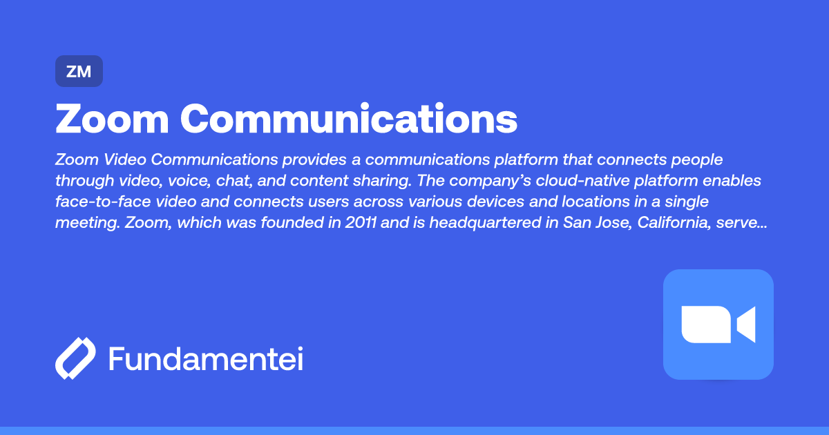 ZM - Zoom Video Comms | KPIs | Fundamentei
