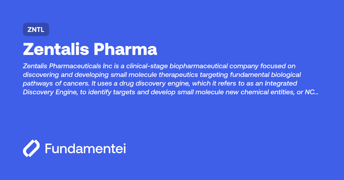ZNTL - Zentalis Pharma | Fundamentei